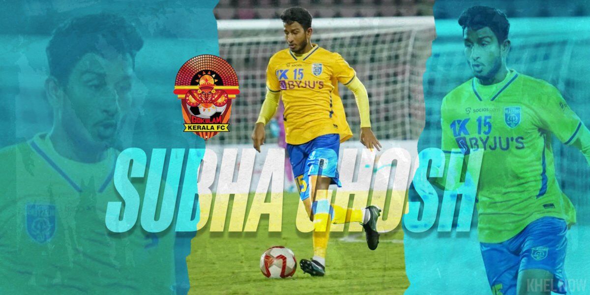 ബ്ലാസ്റ്റേഴ്‌സിന്റെ ഡ്യുറന്റ് കപ്പ് താരം സുഭാ ഘോഷ് ക്ലബ്ബ് വിട്ടു